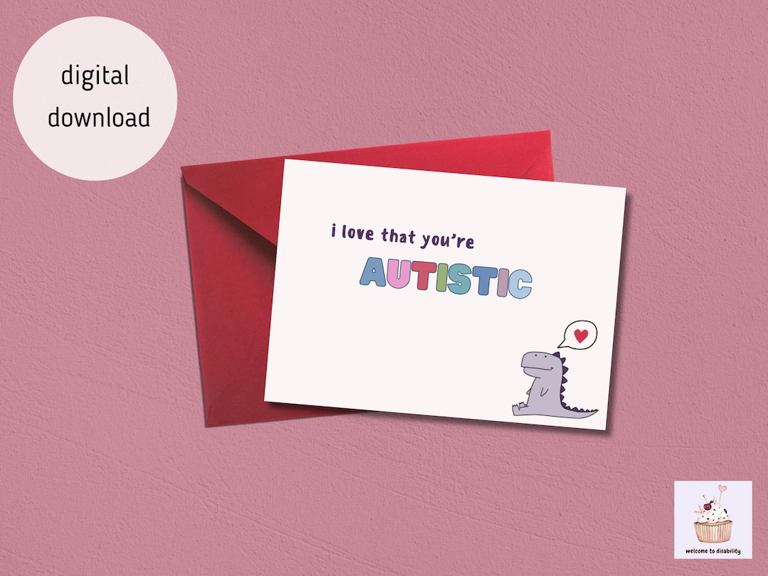 Autism Card I Love That You're Autistic Card for Autistic Person Card ...