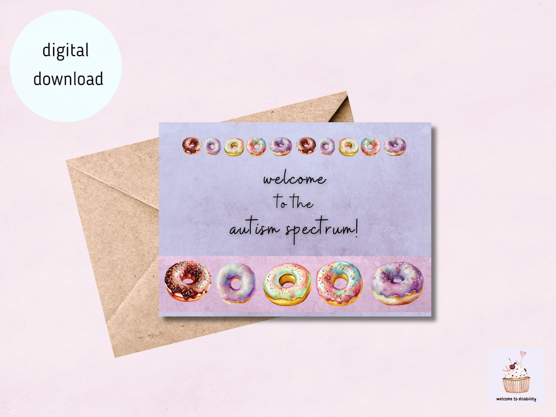 A Spectrum of Donuts, Welcome to the Autism Spectrum Card! Congrats on ...