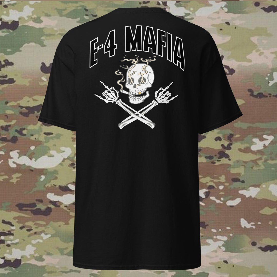 E-4 Mafia Veteran T-shirt: Army, Navy, Air Force, USMC Humor Tee - Etsy
