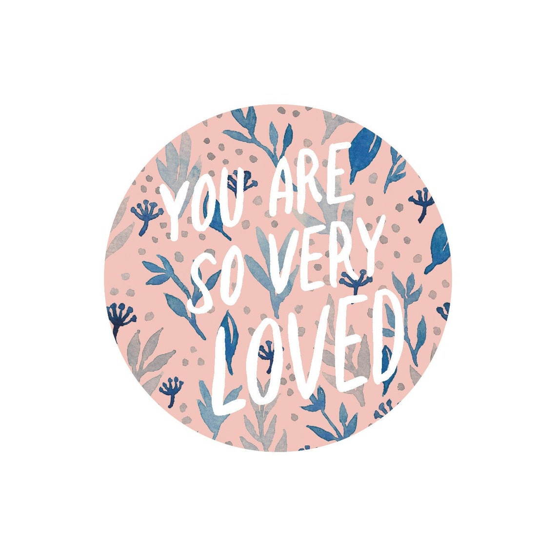 You Are so Very Loved Sticker | Motivational Sticker | Waterproof Vinyl ...
