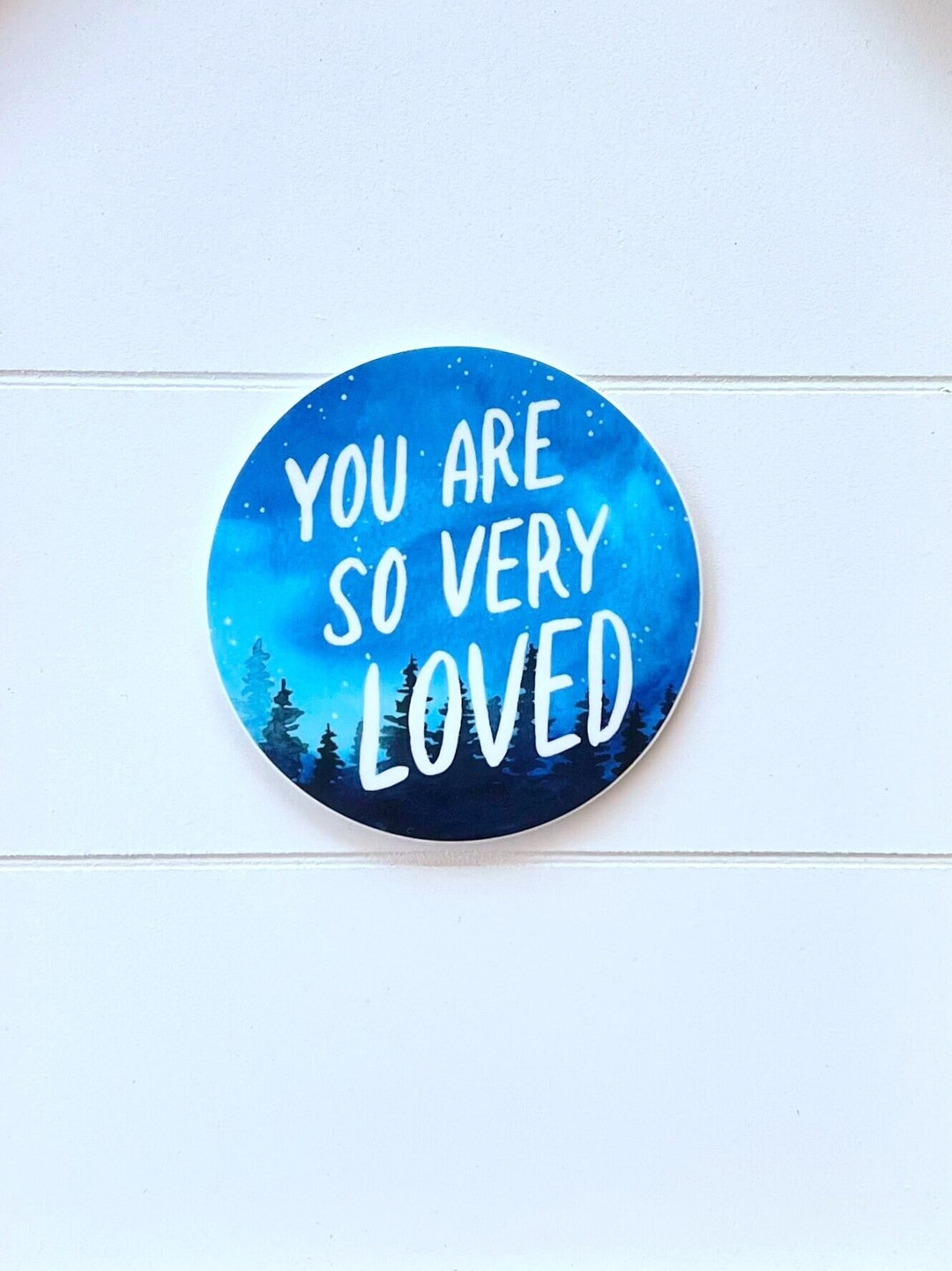 You Are so Very Loved Sticker - Blue | Starry Night Motivational ...
