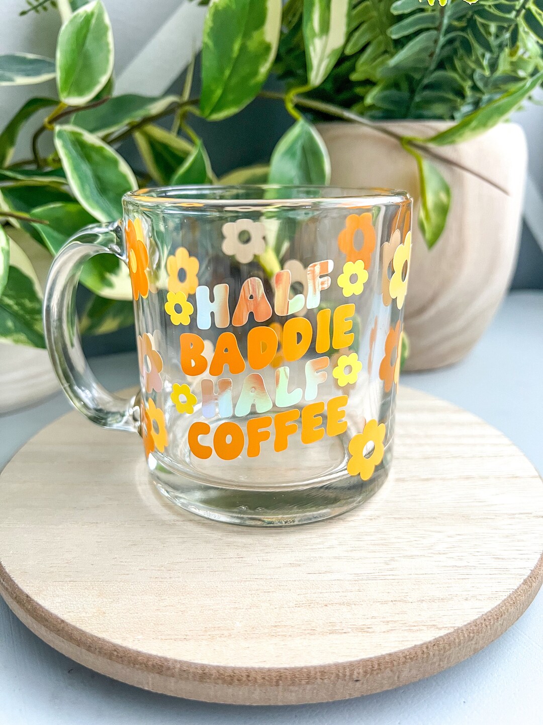 Half Baddie Half Coffee Glass Mug- Floral Glass Cup, Retro Flowers ...