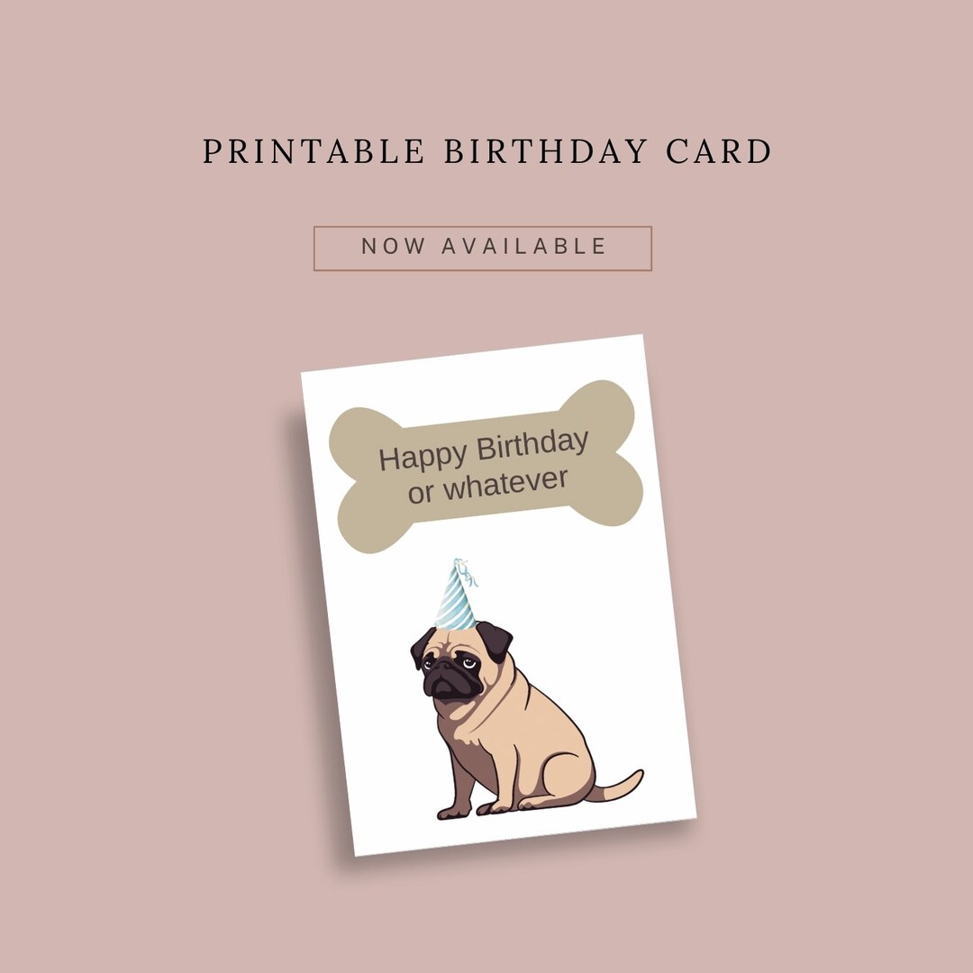 Printable Pug Birthday Card, Dog Happy Birthday Card, Printable Card ...