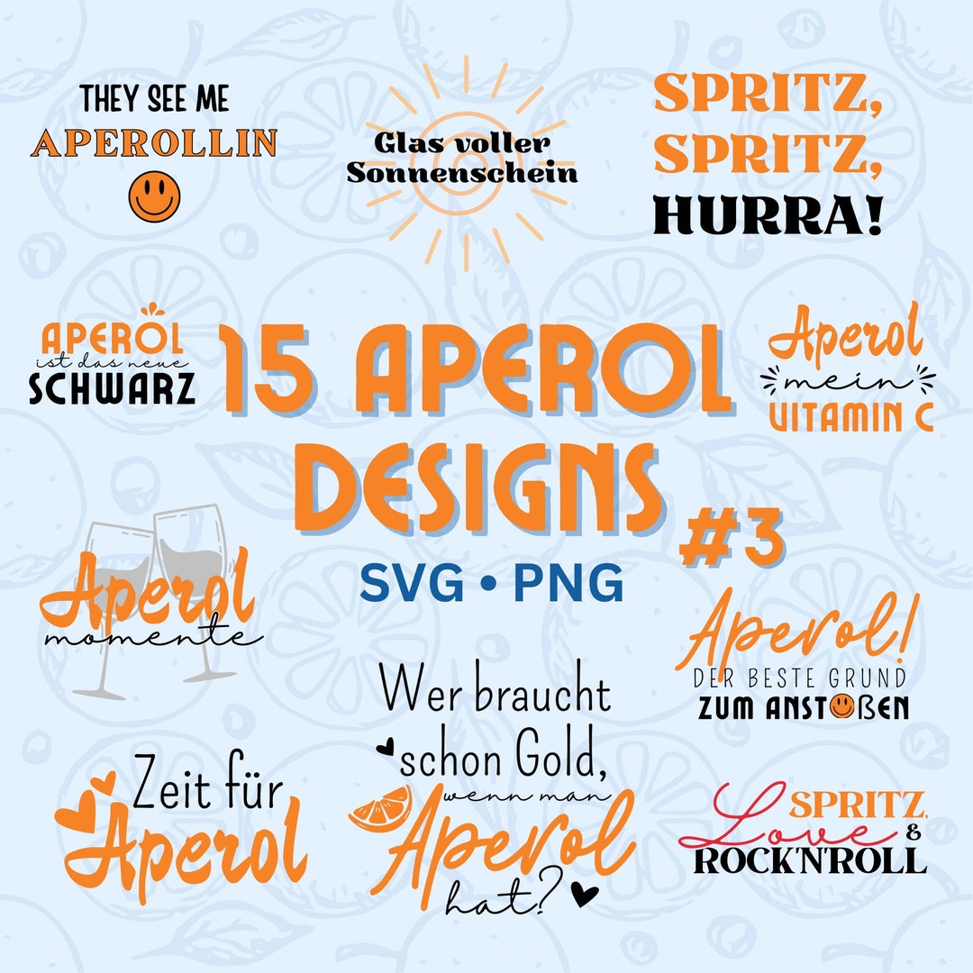 15 Aperol Plotter Data German Aperol SVG & PNG Perfect for T-shirts ...