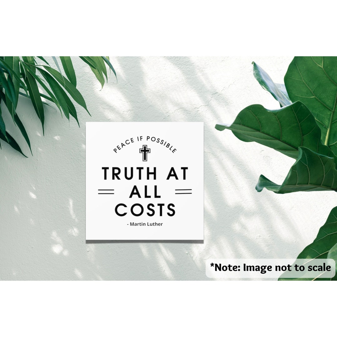 Peace If Possible, Truth at All Costs Martin Luther Sticker, Protestant ...
