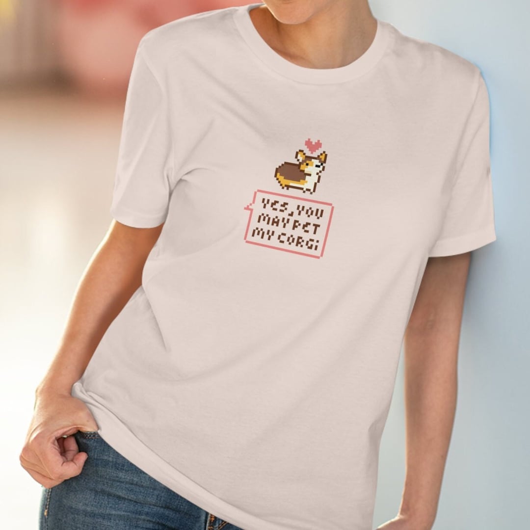 Cute Kawaii Corgi Pixel Art Tee 'yes You May Pet My - Etsy