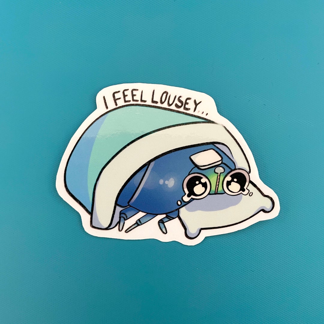 I Feel Lousey Funny Pill Bug Vinyl Sticker // Bug Stickers, Bug Gifts ...