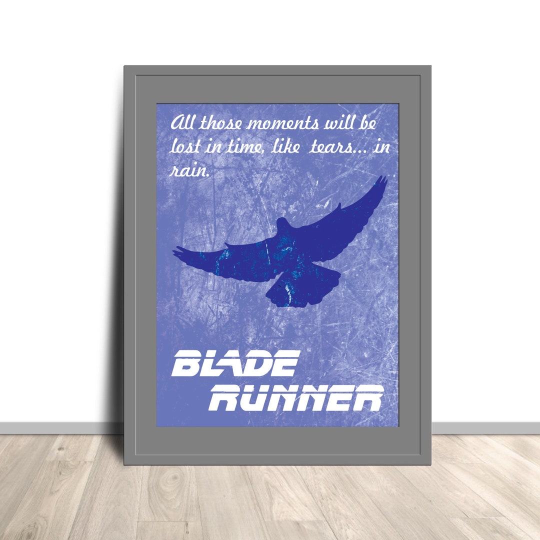 Blade Runner "tears in Rain" Silhouette Arttranquil Blue Dove Poster ...