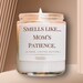 Smells Like... Mom's Patience - Etsy