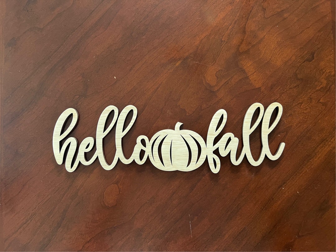 Hello Fall Cutout, Unfinished Wood Words, Door Hanger, Paint Party ...
