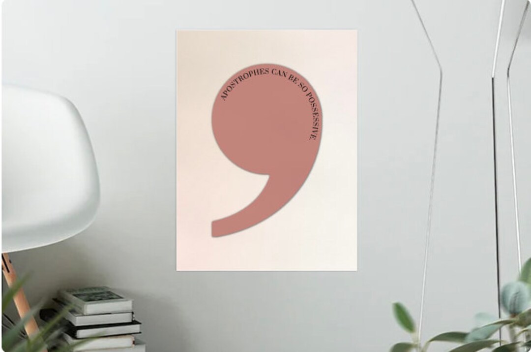 Apostrophes Can Be so Possessive Poster - Etsy