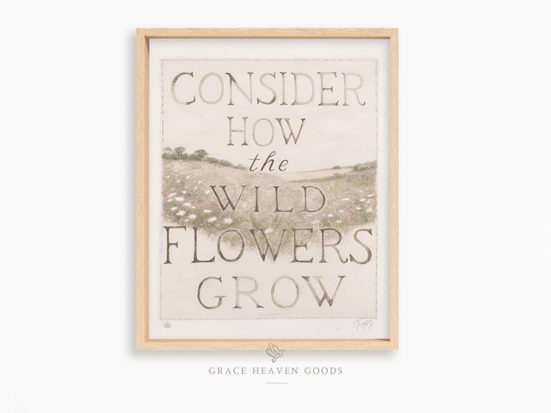 Consider How Wildflowers Grow PRINTABLE | Matthew 6:28 Bible Verse Art ...