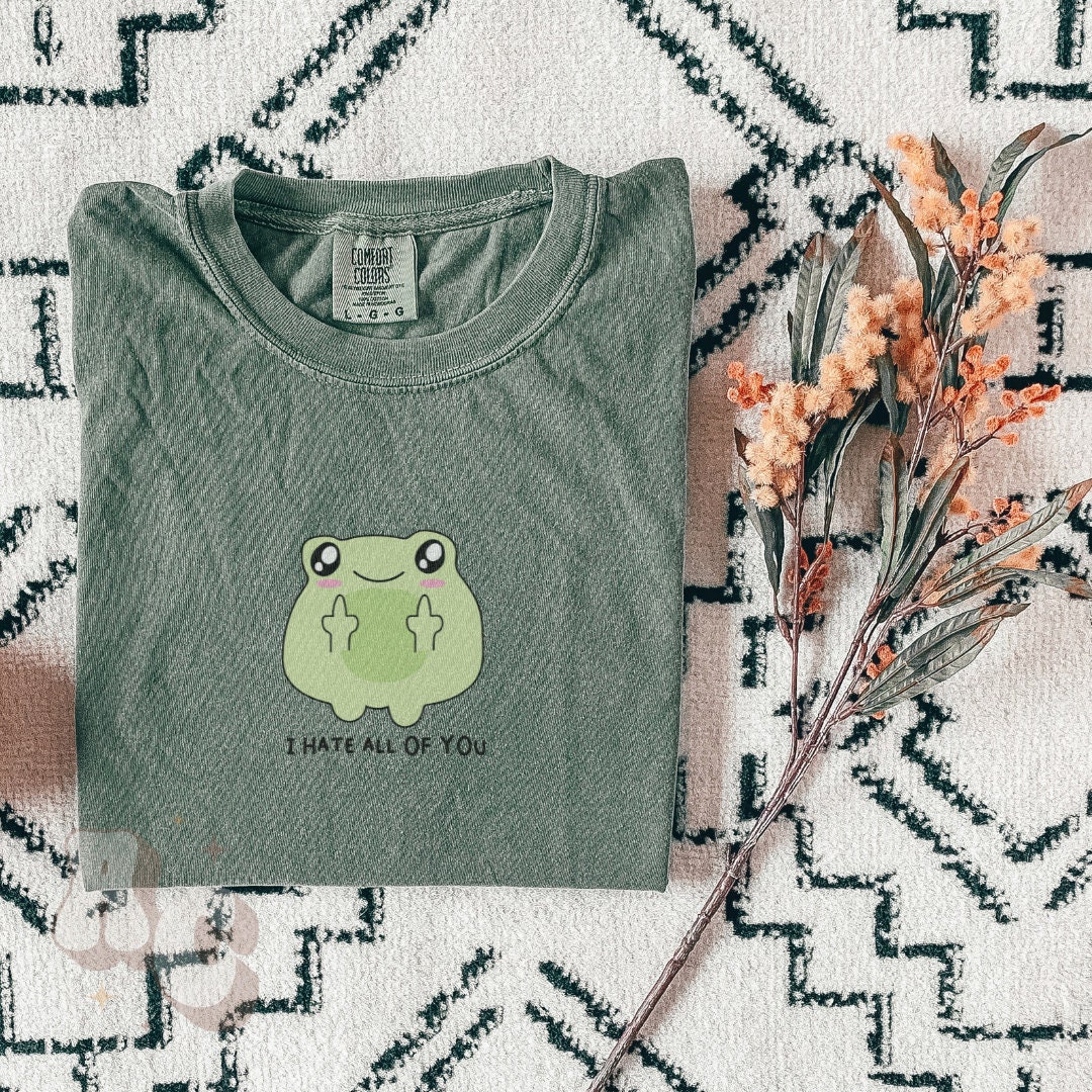 I Hate All of You, Funny Frog Shirt, Kawaii Cute Frog, Cute Funny Adult ...