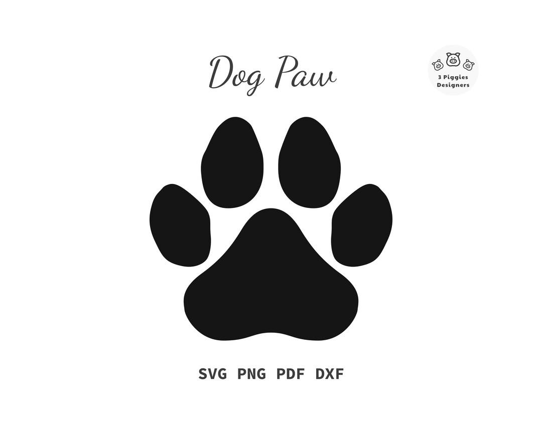 Dog Paw SVG File Svg Dxf Png Instant Download Cutfile Cricut Silhouette ...