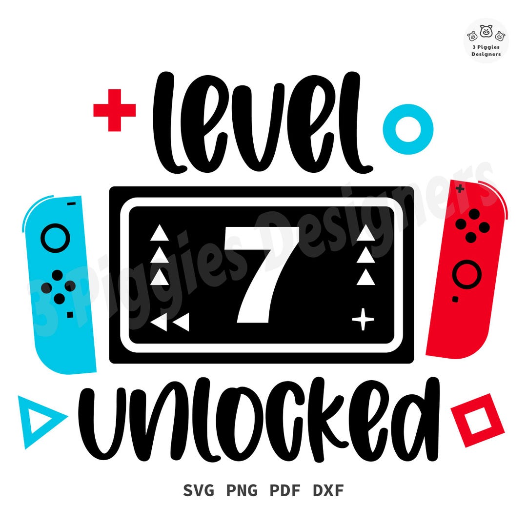 Level 7 Unlocked SVG: Gamer Birthday Design (digital File) - Etsy
