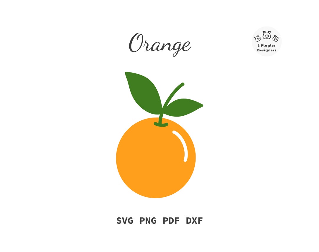 Orange SVG • Tropical Fruit Png Pdf Dxf for Cricut Silhouette Instant ...