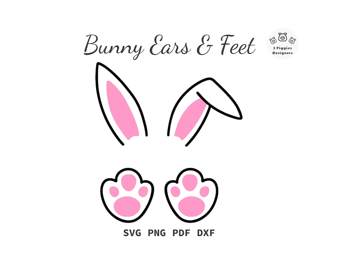 Bunny Ears & Feet SVG • Rabbit Png Sublimation Dxf Silhouette Pdf ...