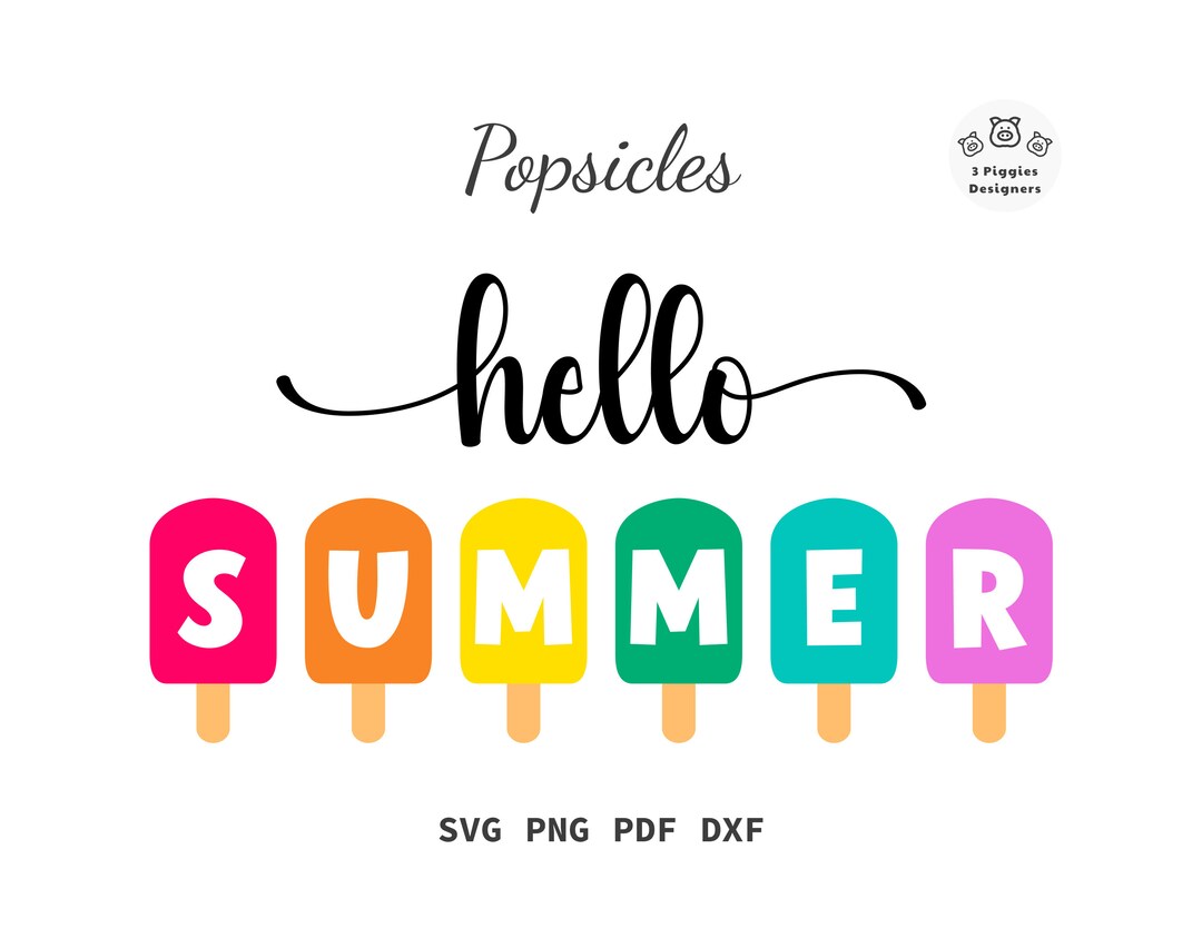 Hello Summer SVG • Popsicles Png Dxf Pdf Cut Files for Cricut ...