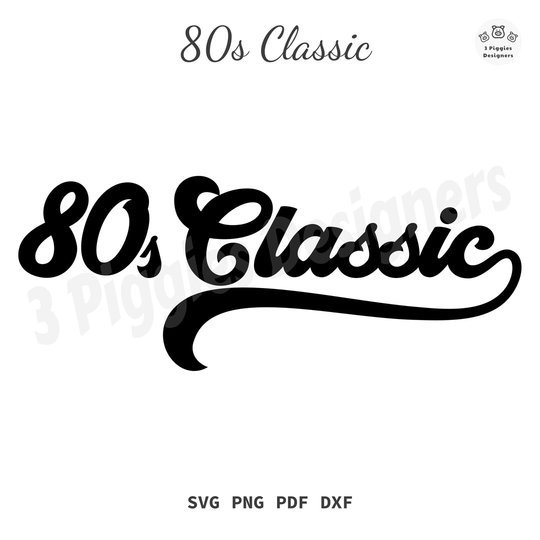 1980s Classic SVG • Retro Birthday Design (digital File) Vintage Png ...