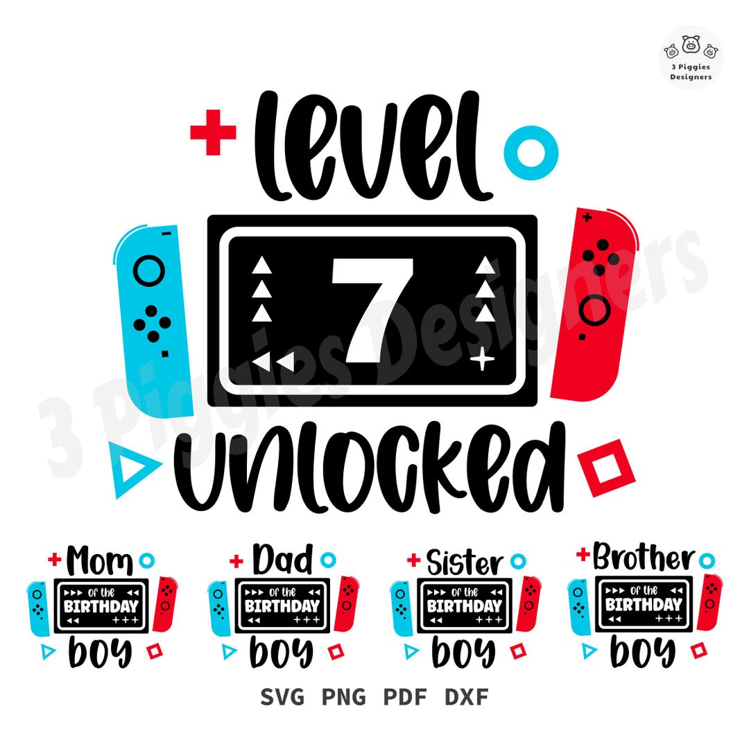 Unlocked Family Level 7 SVG • Gamer Theme Cricut Design, Silhouette ...