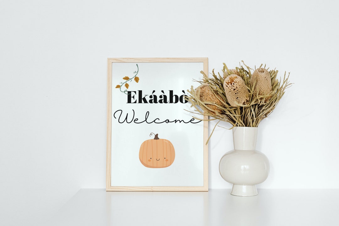 Yoruba Welcome Sign, Nigerian Wall Art, A4 Our Family Home Decor ...