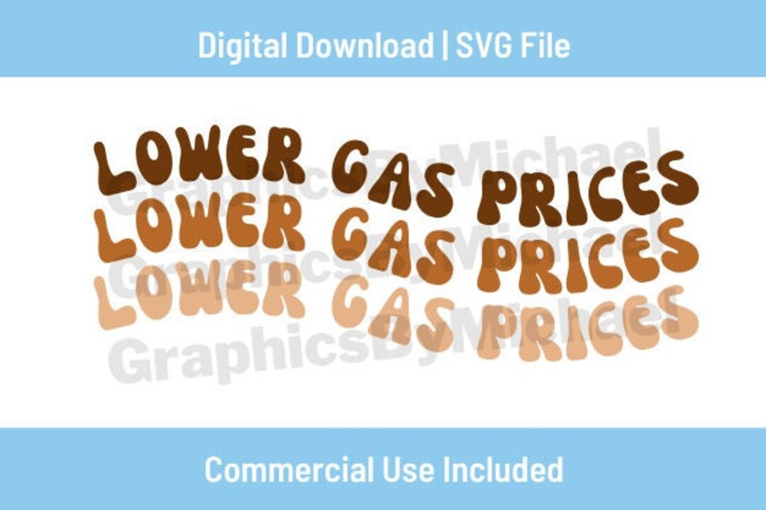 Lower Gas Prices SVG File, Groovy Font Svg, Trendy Svg File, Political ...