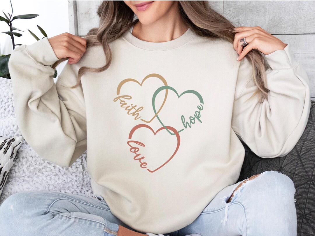 Faith Hope Love Shirt, Christian Shirt, Faith Shirt, Bible Sweatshirt ...