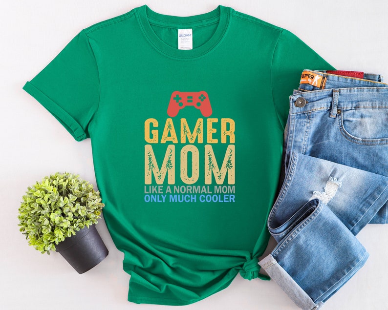 Gamer Mom Like A Normal Mom Only Much Cooler, Game Mom Shirt, Video ...