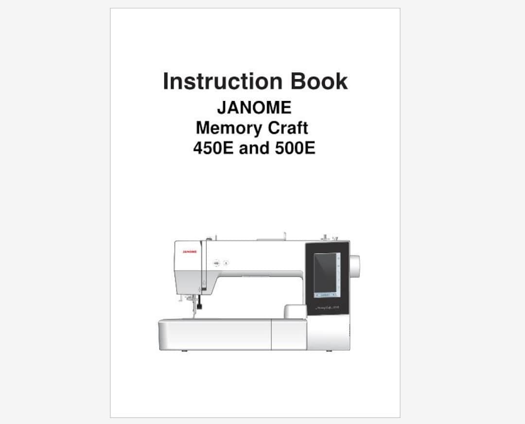Janome Memory Craft MC450E and MC500E Operation Instruction Manual PDF ...