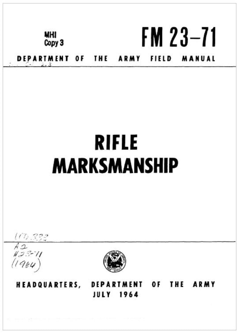 1964 Department of the Army Rifle Marksmanship Field Manual FM 23-71 ...