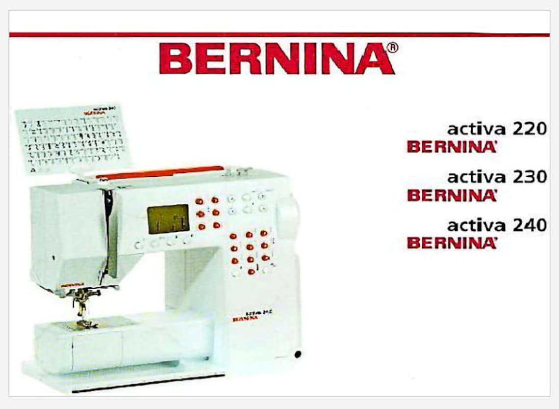Bernina Activa 220, Activa 230 and Activa 240 Operation Instruction ...