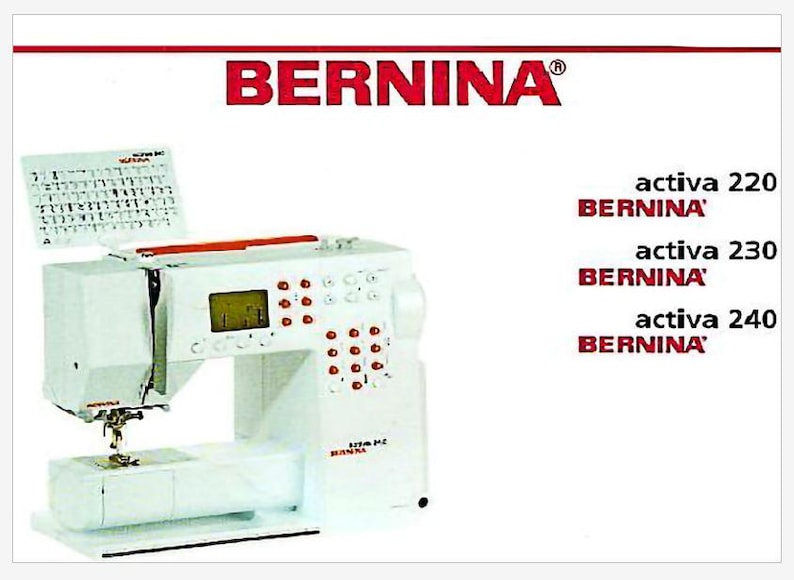 Bernina Activa 220, Activa 230 and Activa 240 Operation Instruction Manual PDF Instant Download ...