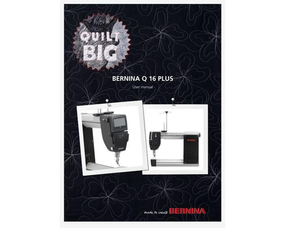 Bernina Q16 PLUS Quilter Operation Instruction Manual PDF Instant ...