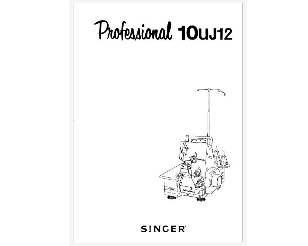 Singer Serger Model 10UJ12 Instruction Manual Users Guide PDF - Etsy