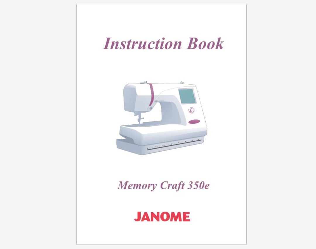 Janome Memory Craft 350 - MC350E Operation Instruction Manual PDF ...