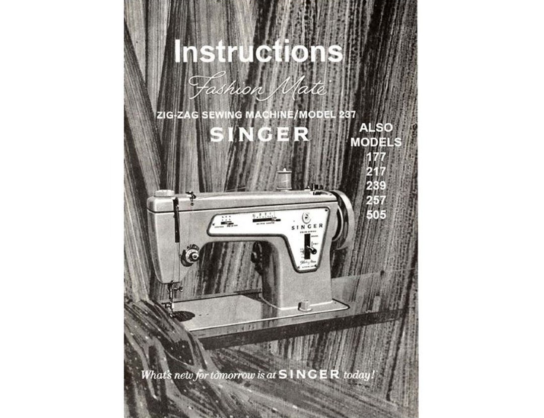 1968 Singer Fashion Mate 177, 217, 237, 239, 257 and 505 Instruction ...