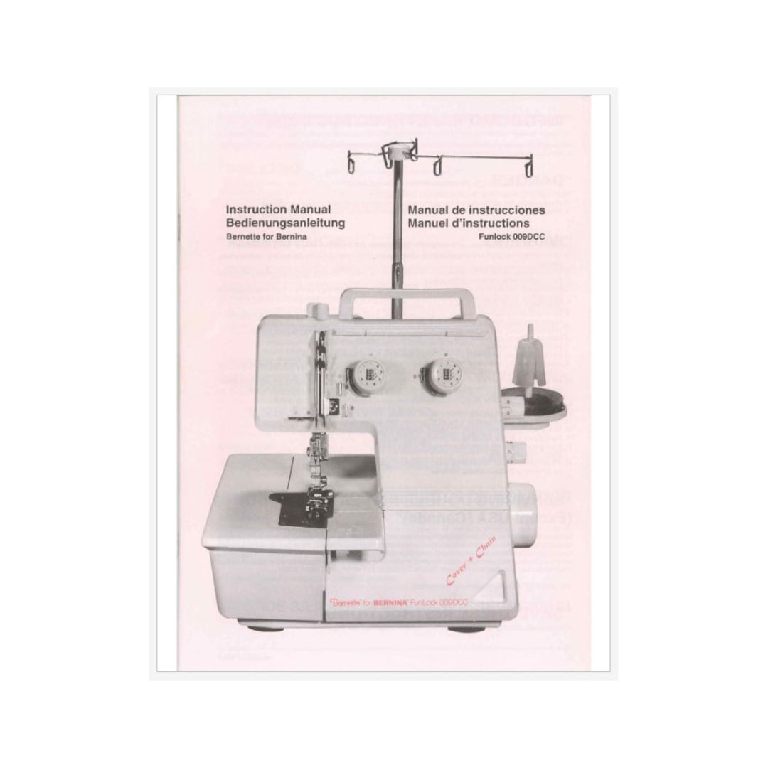 Bernina Bernette Funlock 009DCC Serger Sewing Machine Instruction ...