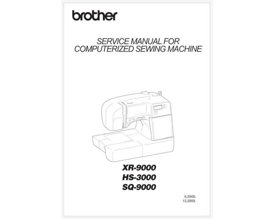 Brother HS9000, SQ9000 and XR9000 Adjustment Service Manual Instant ...