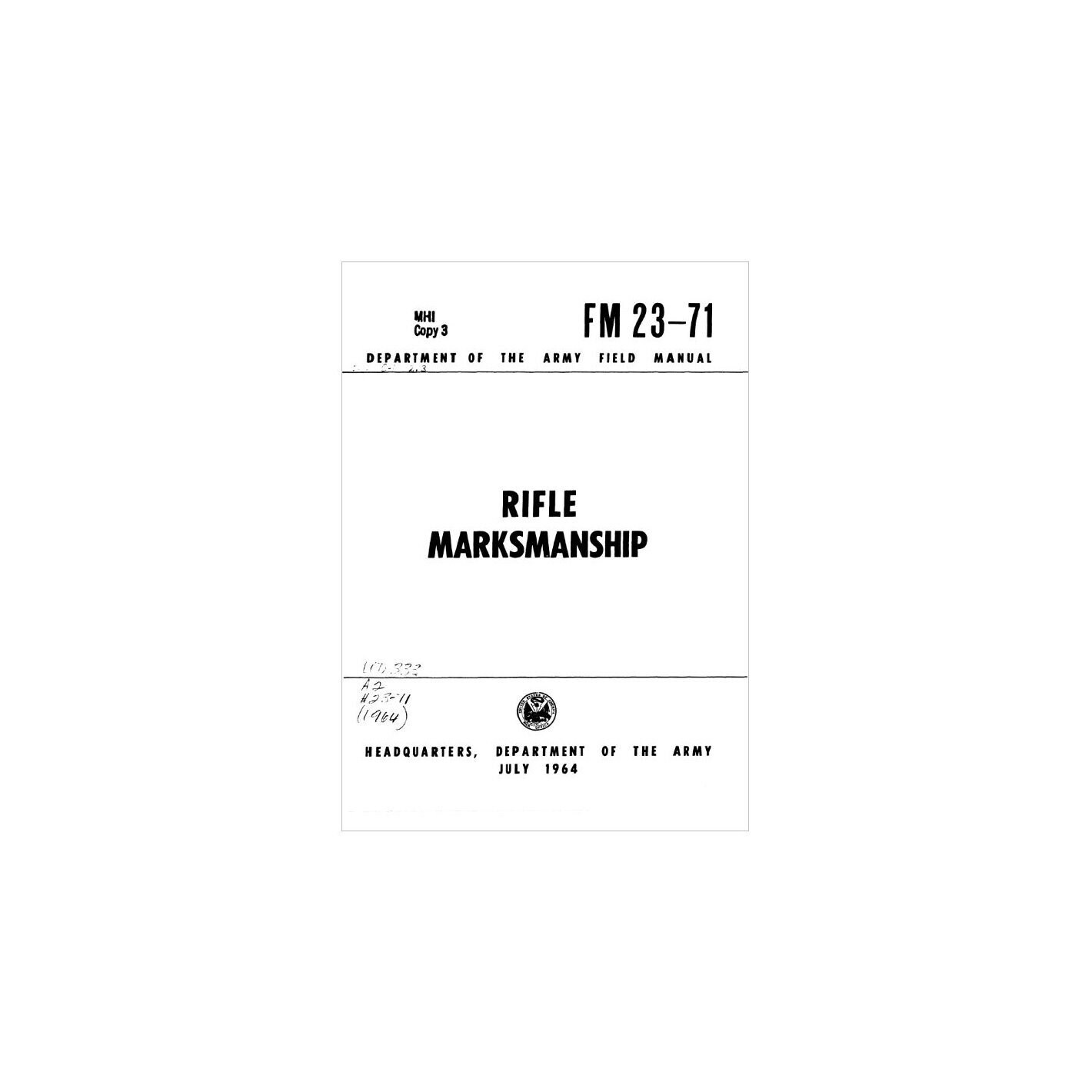1964 Department of the Army Rifle Marksmanship Field Manual FM 23-71 ...