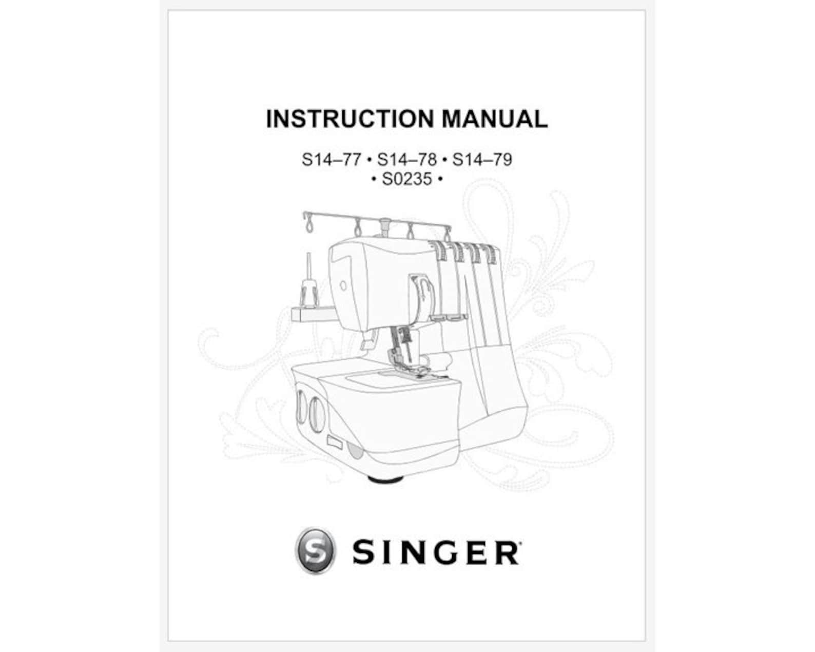 Singer S0235, S14-77, S14-78 and S14-79 Instruction Manual Instant ...
