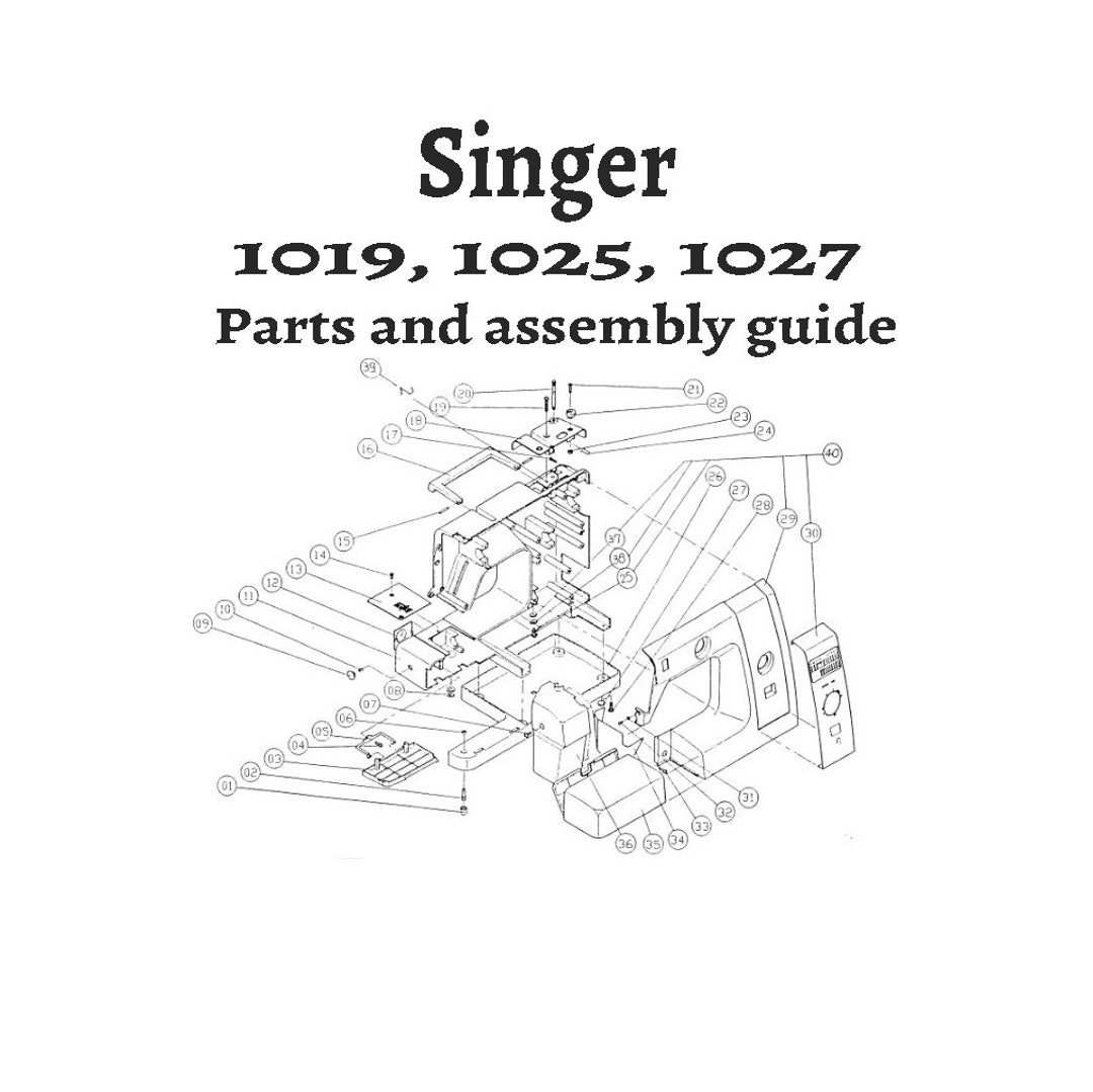 Singer 1019, 1025 and 1027 Parts List and Assembly Manual PDF - Etsy