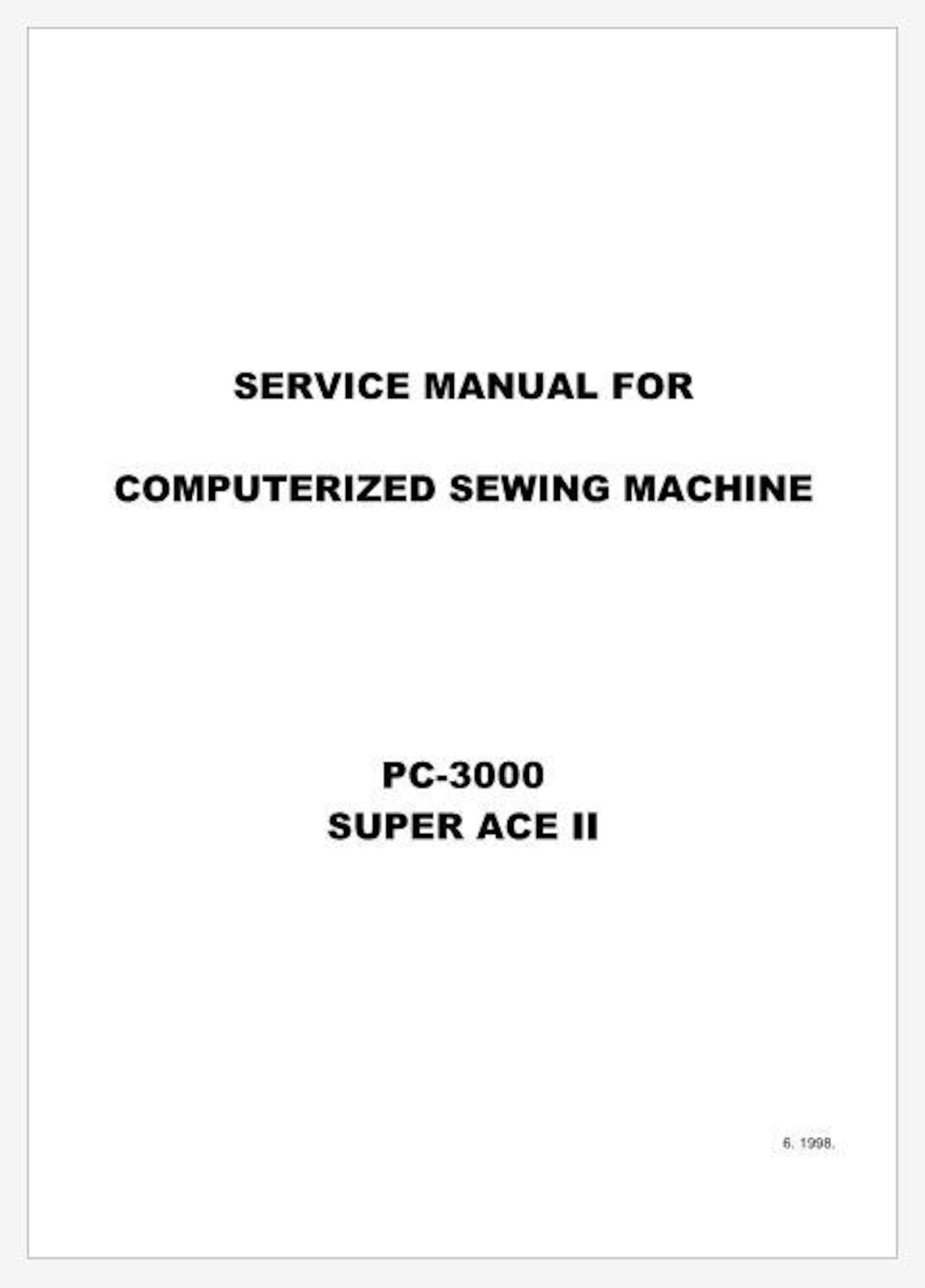 Brother SUPER ACE 2 and PC3000 Adjustment Service Manual and Parts ...