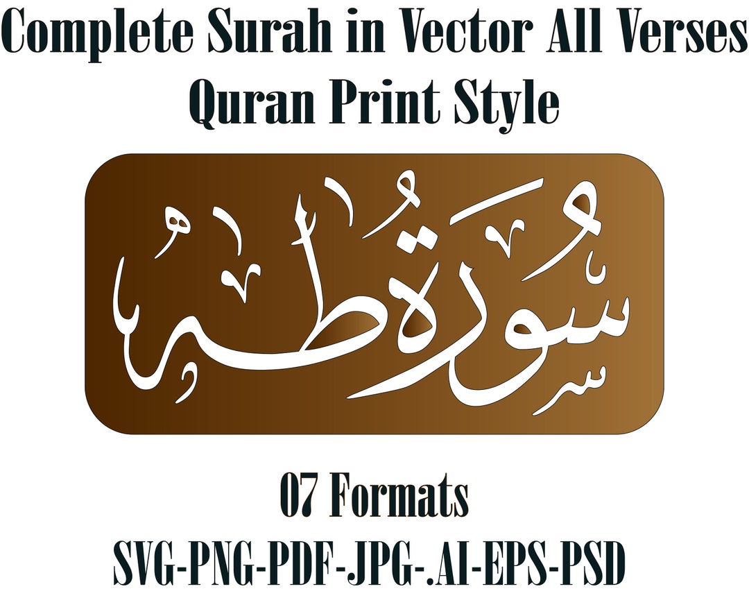 Surah Taha 20 Arabic Calligraphy, All Verses (digital Download - Svg ...
