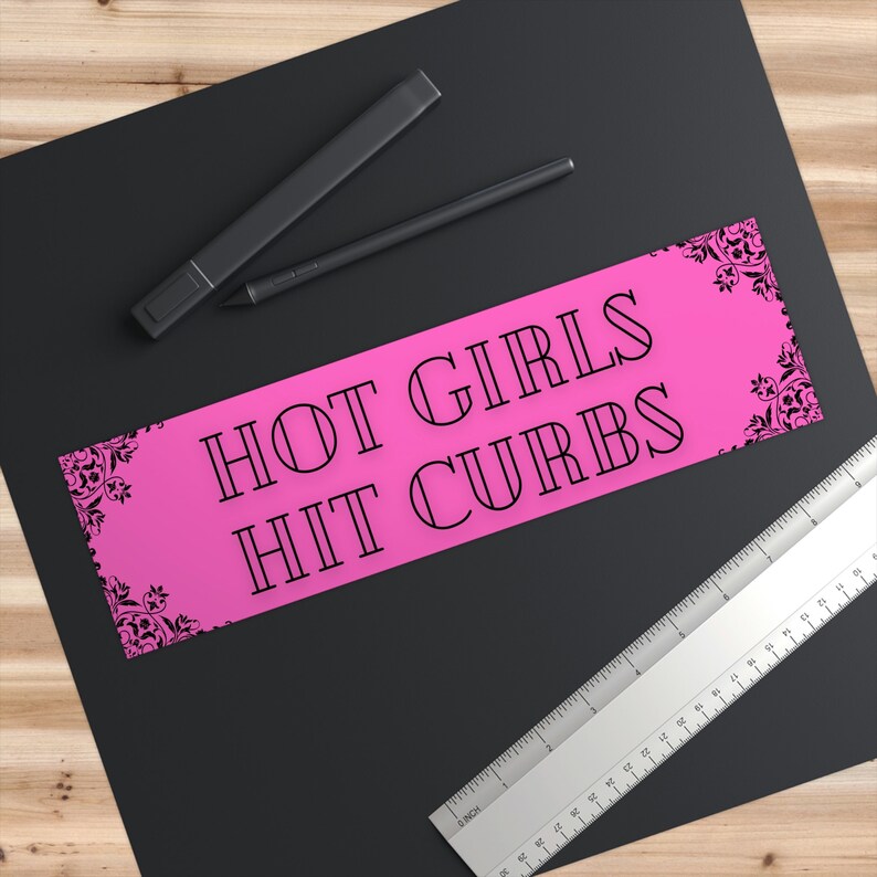 Hot Girls Hit Curbs Bumper Sticker Bumper Stickers Girly - Etsy