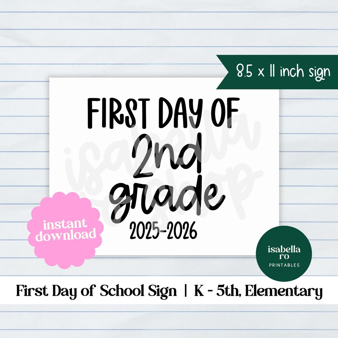 First Day of 2nd Grade Sign | First Day of School 8.5x11 Inch PDF | 1st ...
