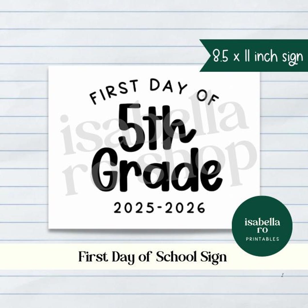 First Day of 5th Grade Sign: 2025-2026, 8.5x11 Inch PDF (digital ...