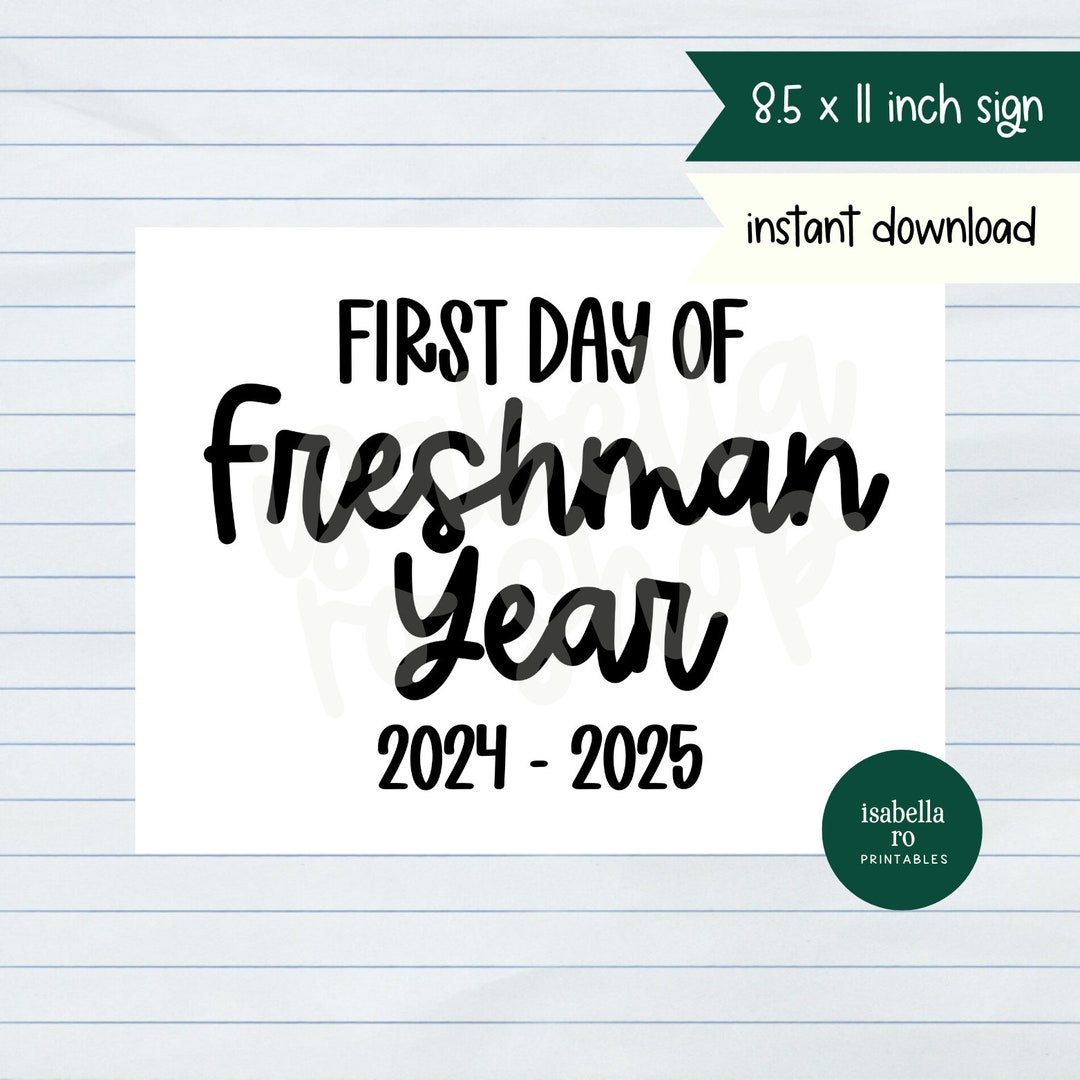 1st Day of Freshman Year Sign First Day of School 8.5x11 Inch PDF ...