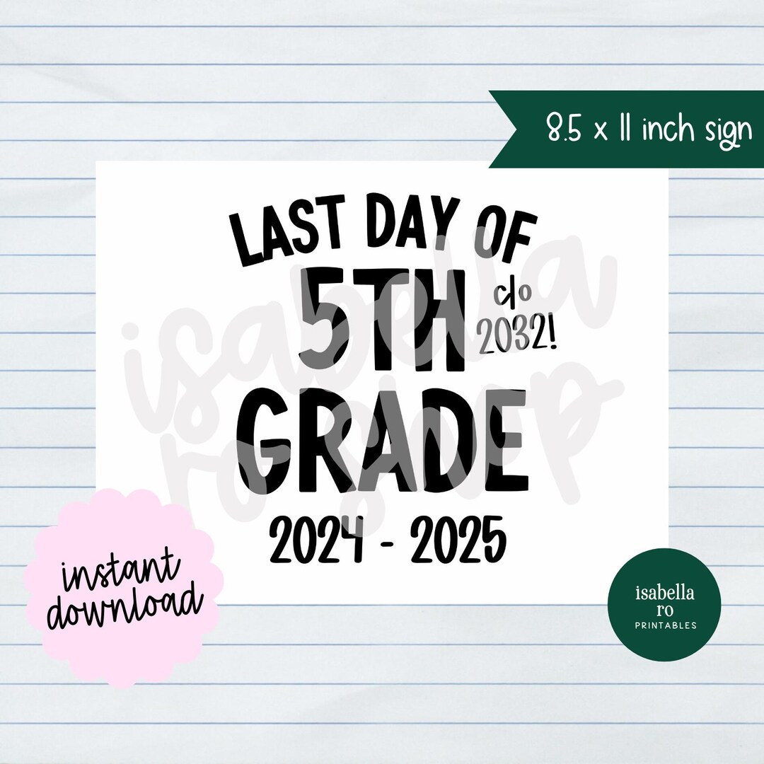 Last Day of 5th Grade Sign | Last Day of School 8.5x11 Inch PDF | Last ...