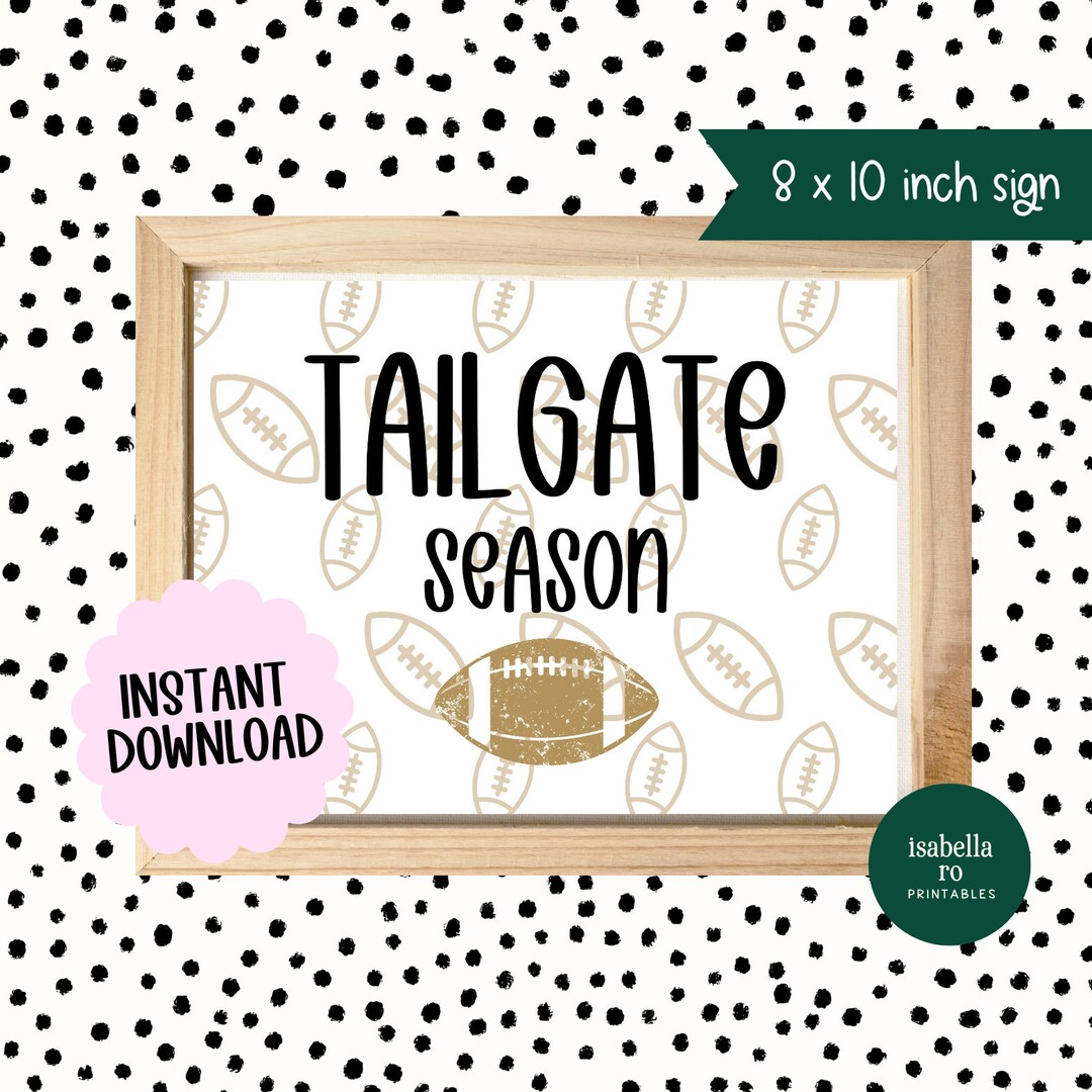 Tailgate Season Sign Tailgate Season 8 X 10 Inch PDF Fall, Football ...
