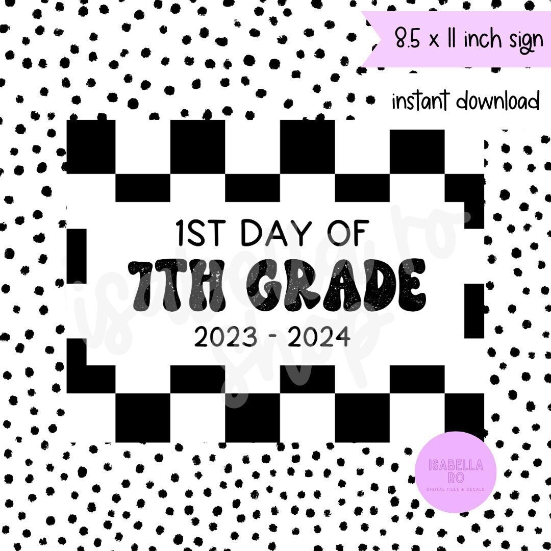 1st Day of 7th Grade 2023 2024 PDF First Day of School - Etsy